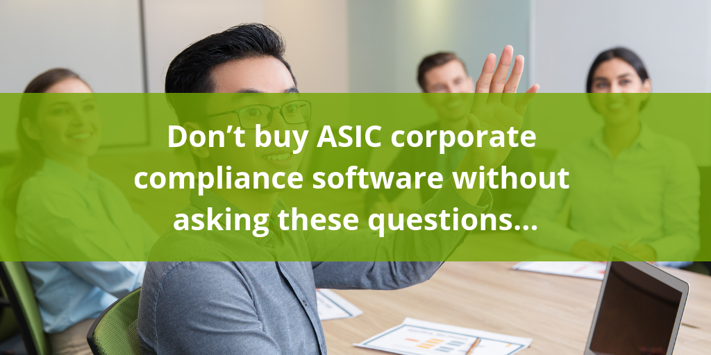 Don't buy ASIC corporate compliance software without asking these ...