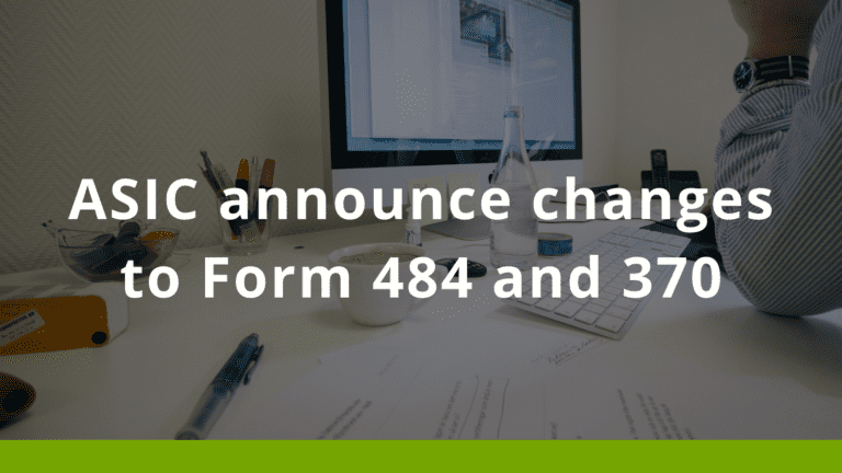 ASIC announce changes to Form 484 and 370 | BGL Corporate Solutions Pty Ltd