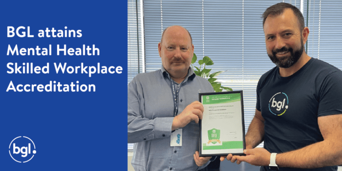 BGL attains Mental Health Skilled Workplace Accreditation