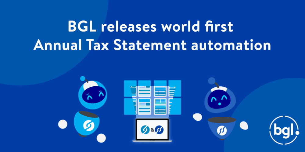 BGL releases world first Annual Tax Statement automation