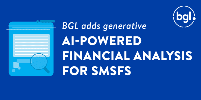 BGL adds generative AI-powered financial analysis for SMSFs